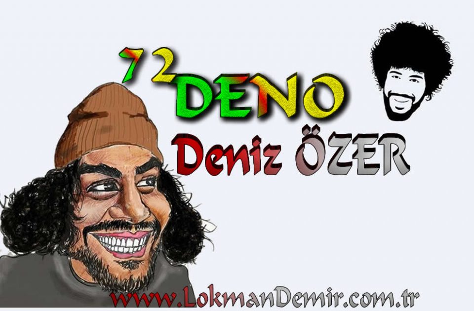 Deno Deniz Özer Kimdir – LokmanDemir.com.tr - Şiir Sözleri & Şarkı Sözleri